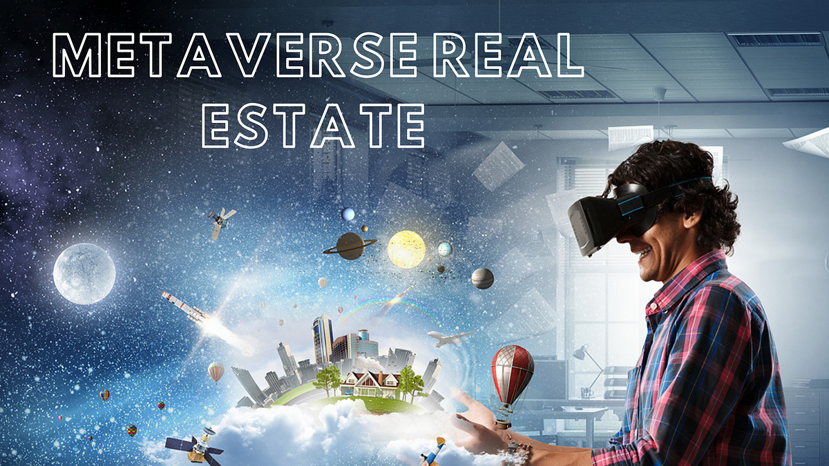 A Beginners Guide To Metaverse Real Estate | by Bellabardot | Medium