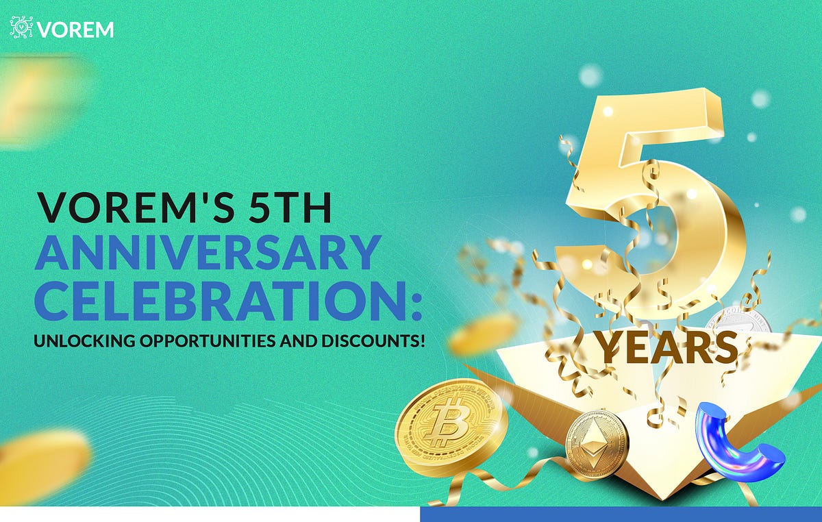 Vorem’s 5th Anniversary Celebration: Unlocking Opportunities and ...