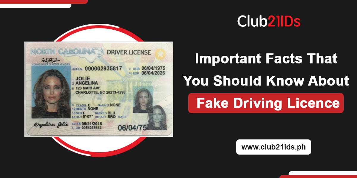 Important Facts That You Should Know About Fake Driving Licence | by ...