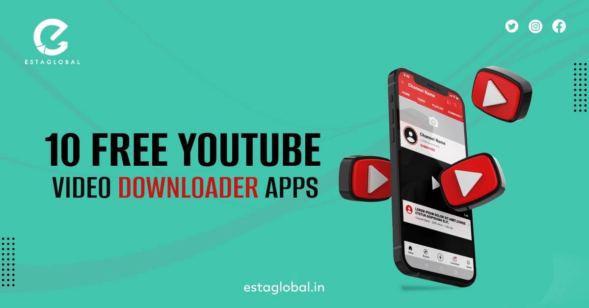 10 Free Youtube Video Downloader Apps - Esta Global - Medium