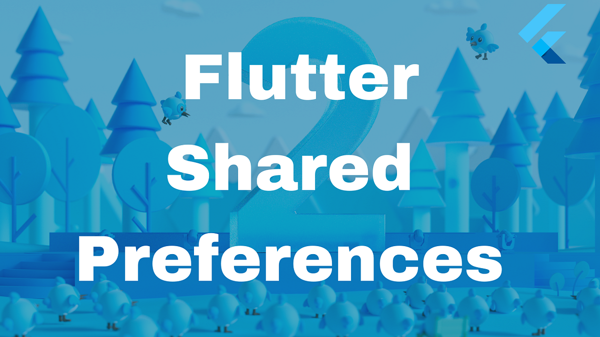 SharedPreferences in flutter | Medium