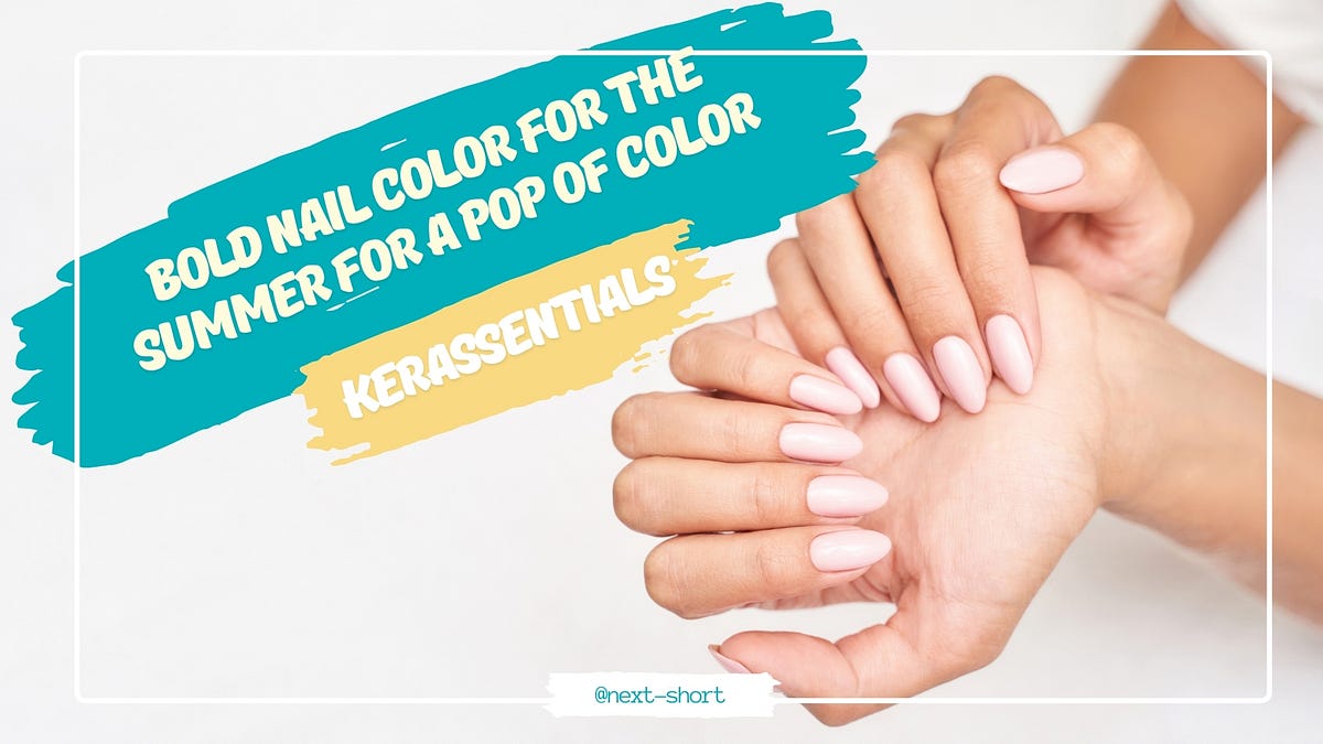 Bold Nail Color for the Summer for a Pop of Color | by Younis Zele ...