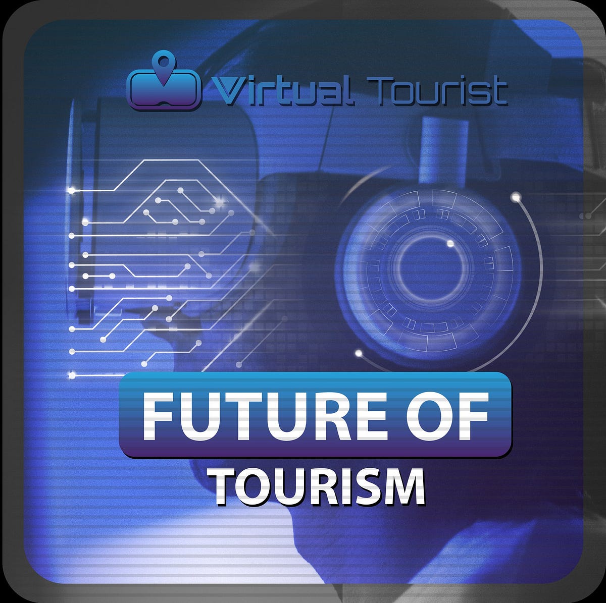 Virtual Tourist: Where Virtual Reality Meets Real Adventure in the ...