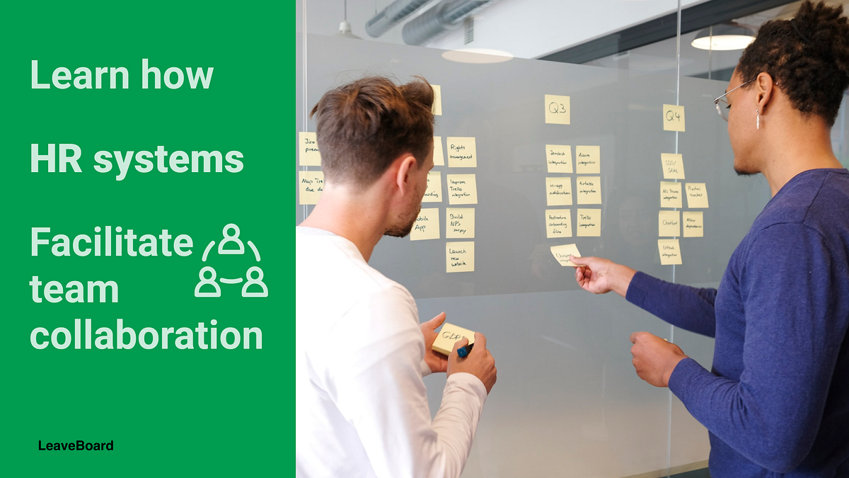 How is the LeaveBoard HR System facilitating team collaboration within ...