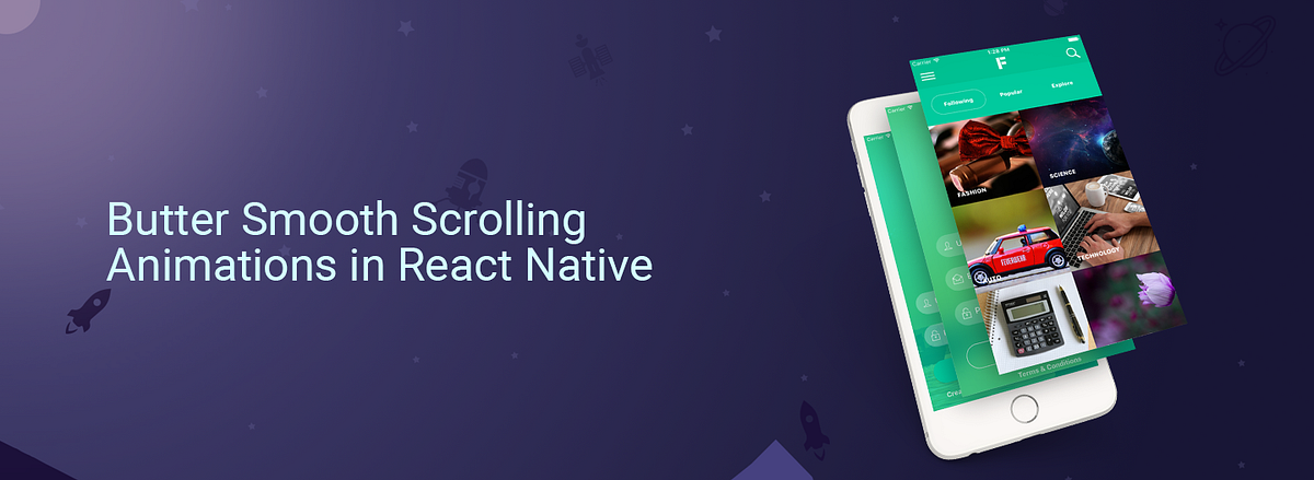 Butter Smooth Scrolling Animations in React Native | by GeekyAnts | The NativeBase v2.0 Blog ...