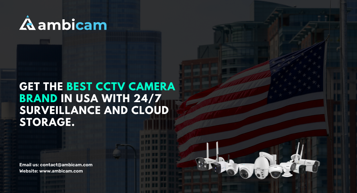 Get The Best CCTV Camera Brand in USA with 24/7 surveillance and Cloud ...