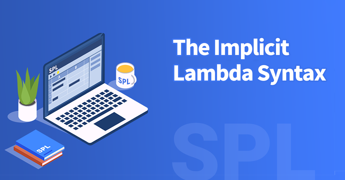 The Implicit Lambda Syntax. Performing calculations on each member… | by esProc SPL | Jun, 2025 ...