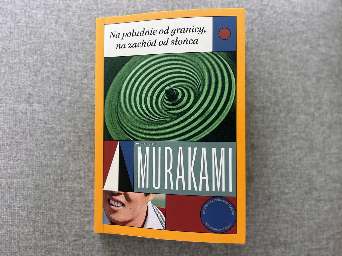 5min book review #29. Haruki Murakami: South of the Border… | by Martin ...
