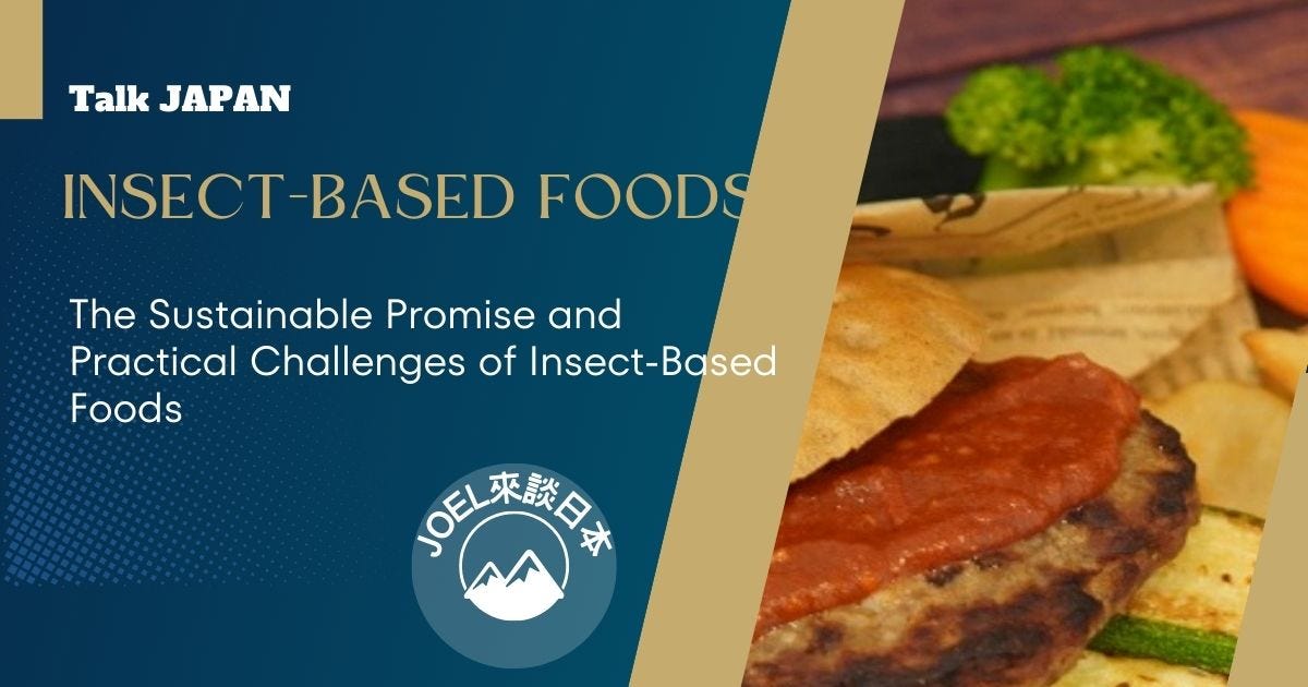 The Sustainable Promise and Practical Challenges of Insect-Based Foods ...