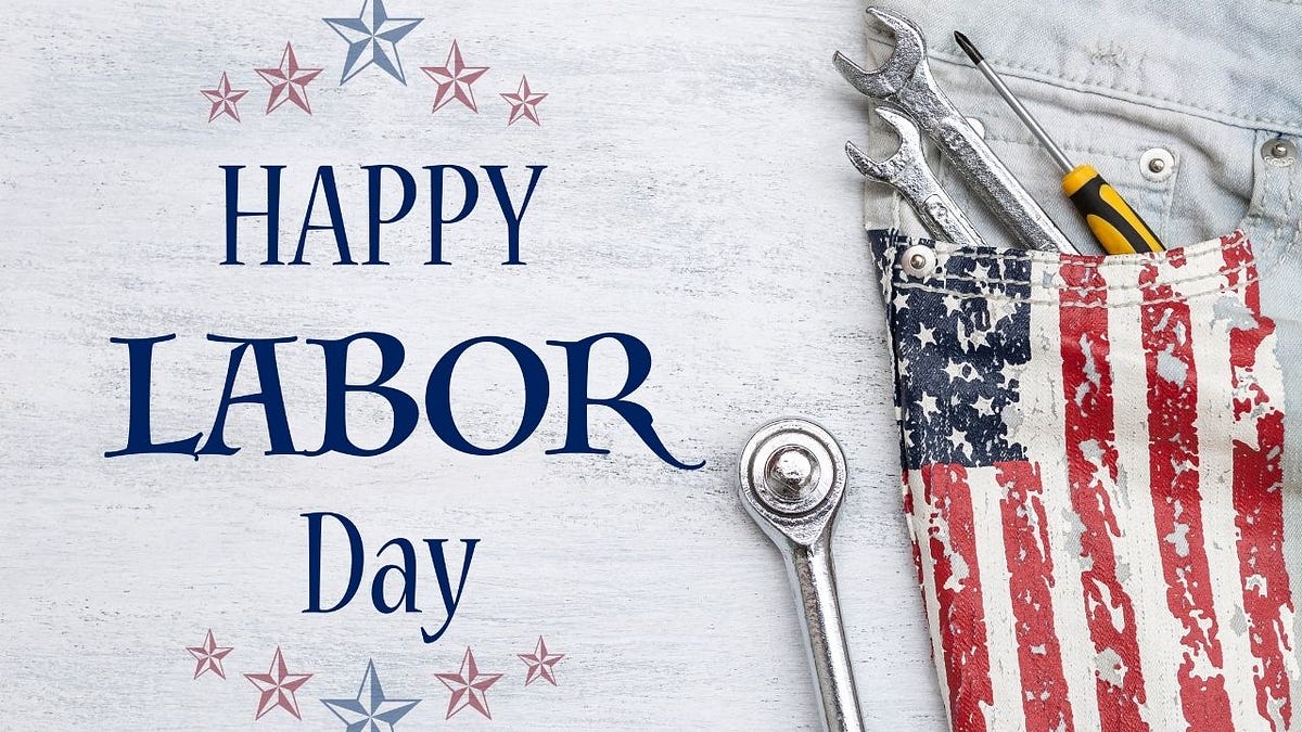 Labor Day 2022 Best Wishes And Quotes | by Print Daily Calendar | Medium
