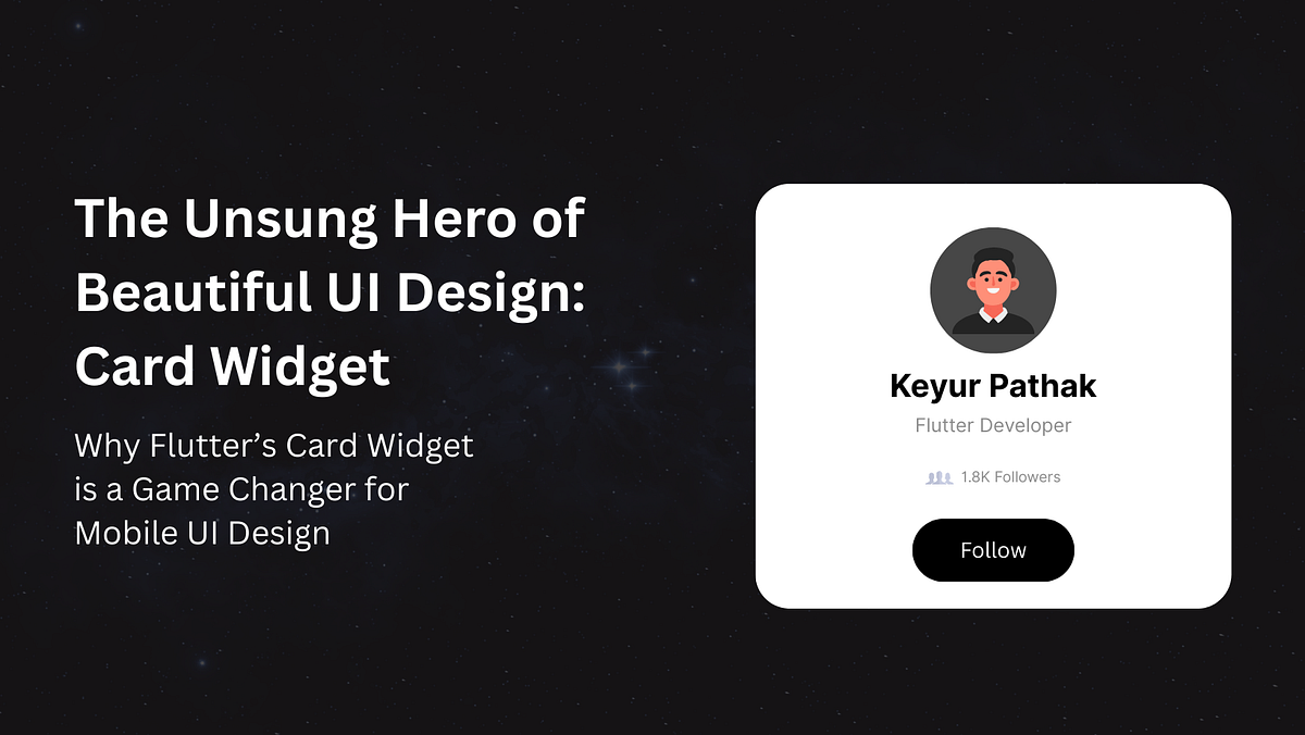The Unsung Hero of Beautiful UI Design: Card Widget | by Ravi Savaliya ...