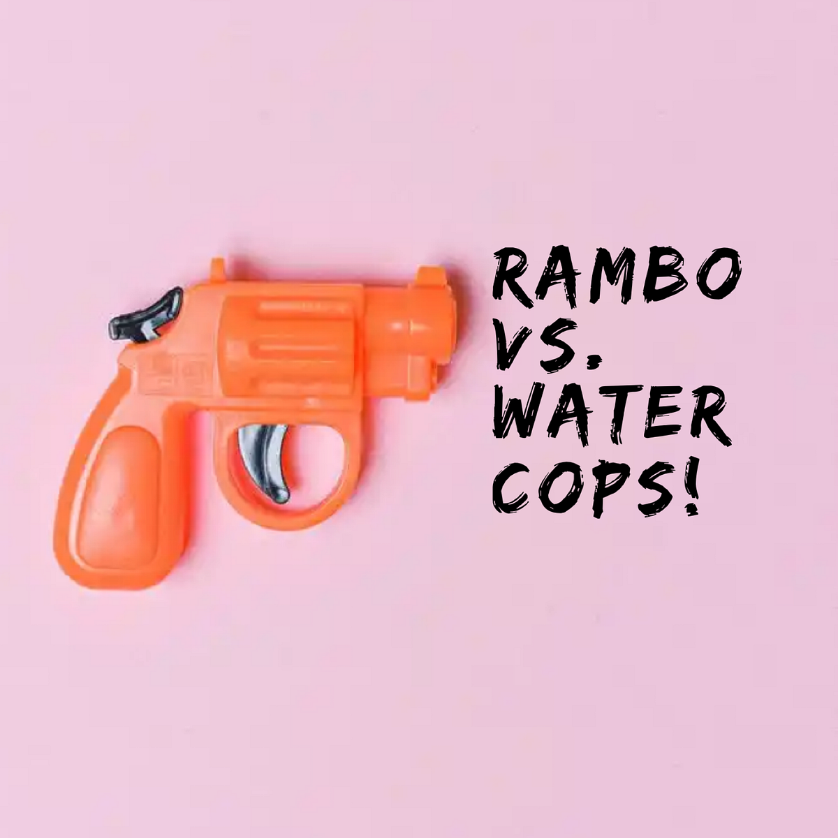 Rambo vs. Water Cops!. Slyvester Stallone is in trouble for… | by Arda ...