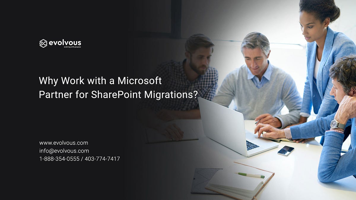 Why Work with a Microsoft Partner for SharePoint Migrations? | by Evolvous | Oct, 2024 | Medium