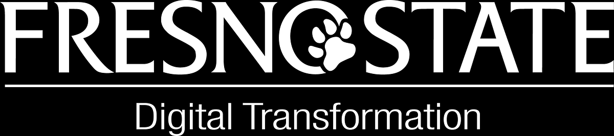 Current State of Digital Transformation and Innovation at Fresno State ...