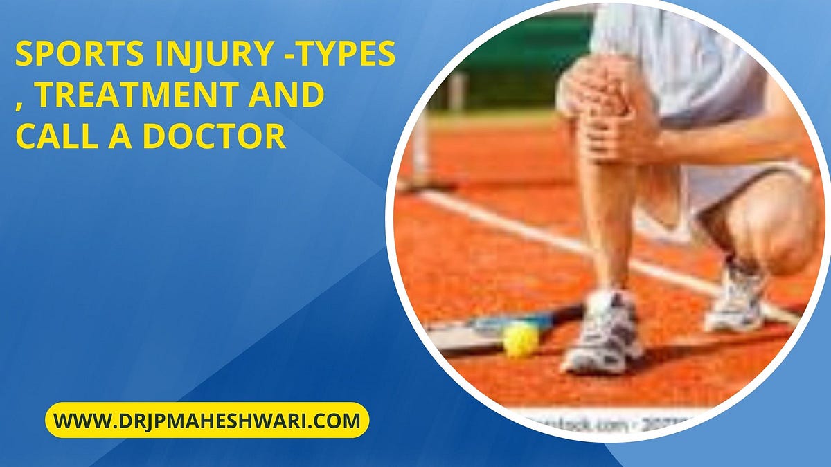 Sports Injury -Diagnosis , Treatment and call a Doctor | by ...