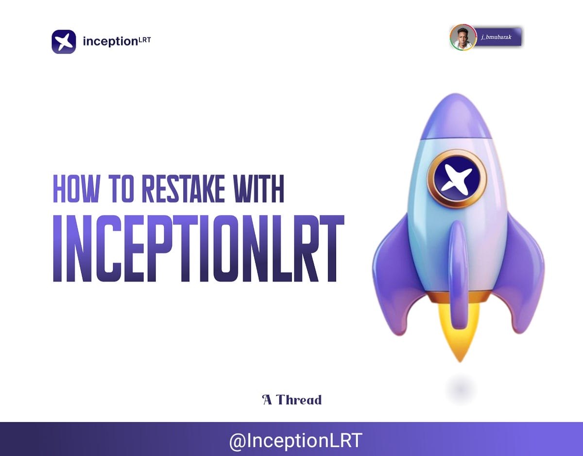 How to Restake your Assets with InceptionLRT | by JAY BEE | Aug, 2024 ...