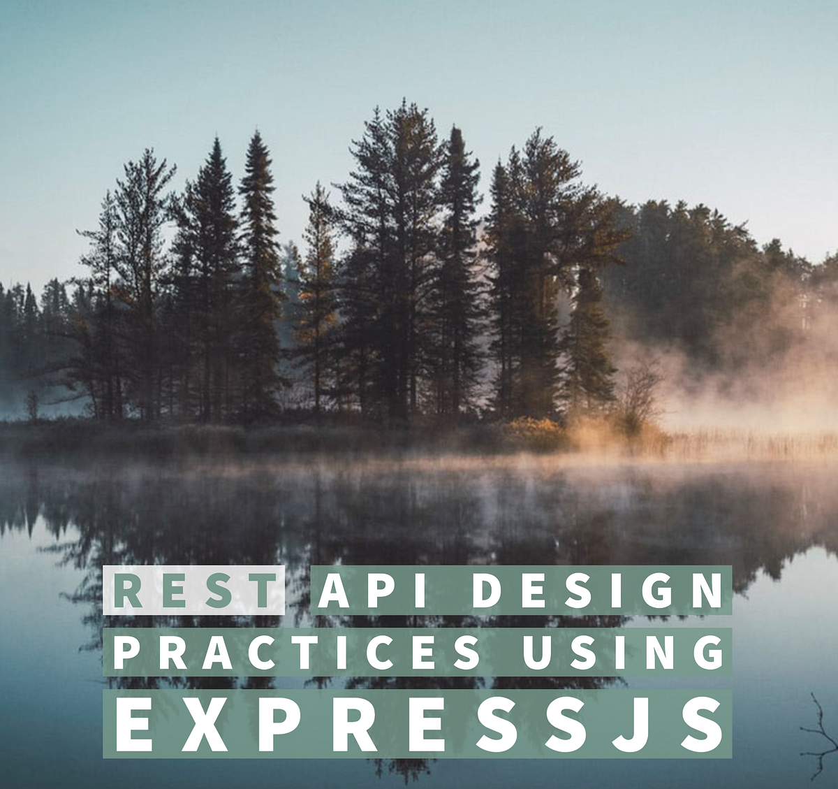 Practices that leverages your REST API Design (using ExpressJS) | by ...