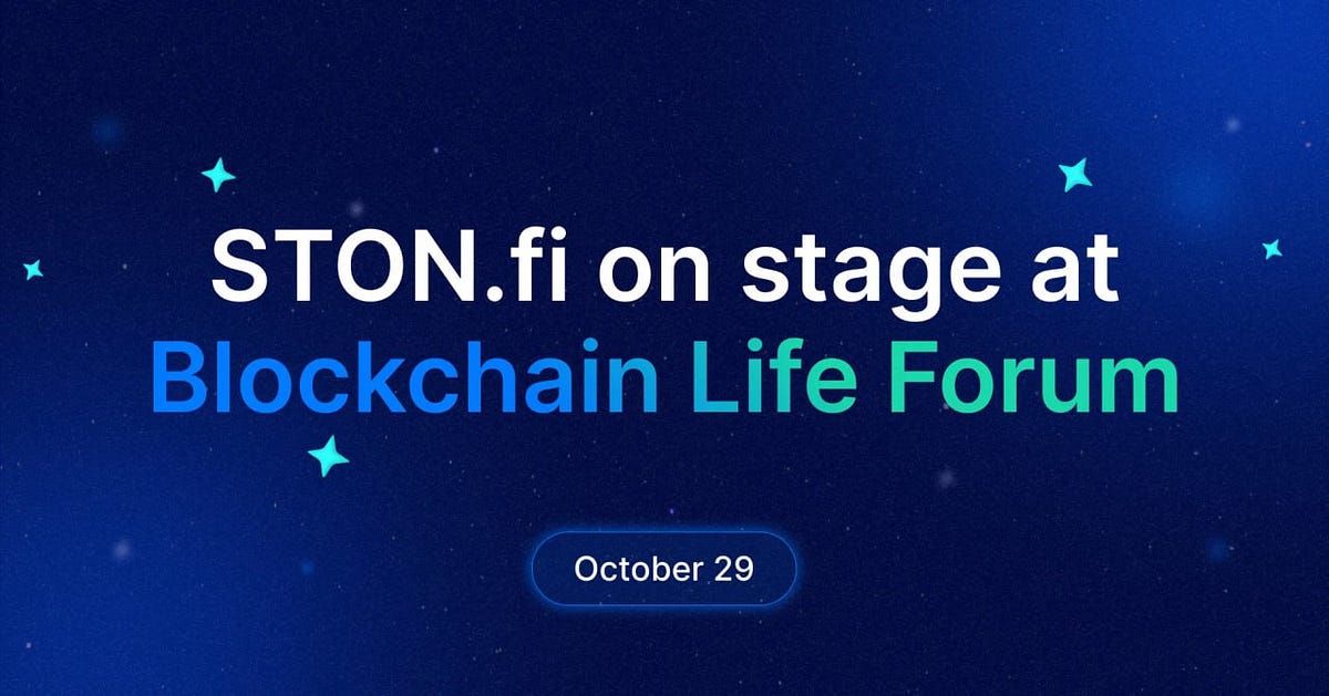 STON.fi at Blockchain Life Forum: The End of Meaningless Farming | by ...