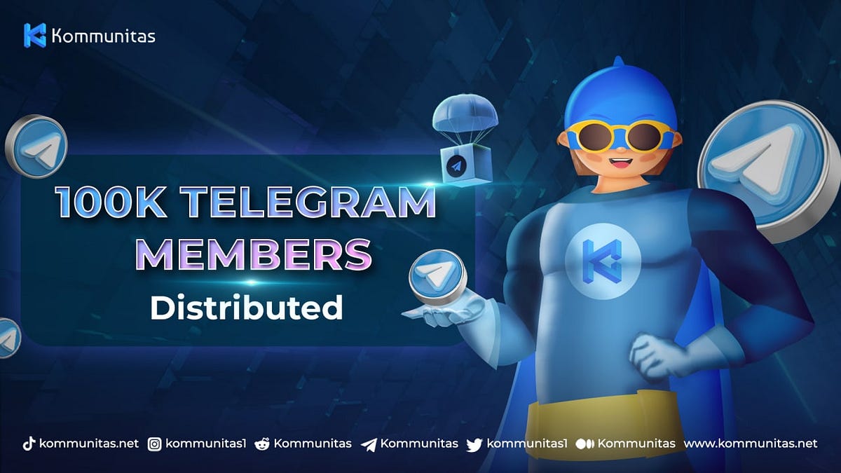 100K Telegram Members Reward Distributed | by Kommunitas | Medium