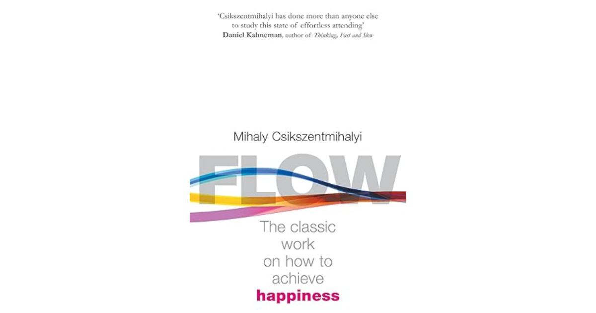 Business Book Review: Flow by Mihaly Csikszentmihalyi | by Dianne ...
