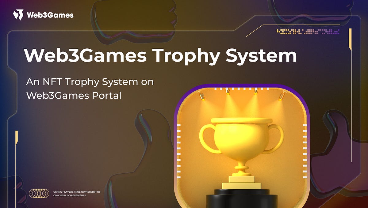 Introducing Web3Games Trophy System | by Sophie | Web3Games Official