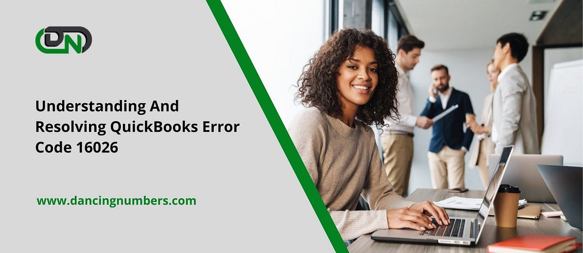 Understanding And Resolving QuickBooks Error Code 16026 By Paulbryant