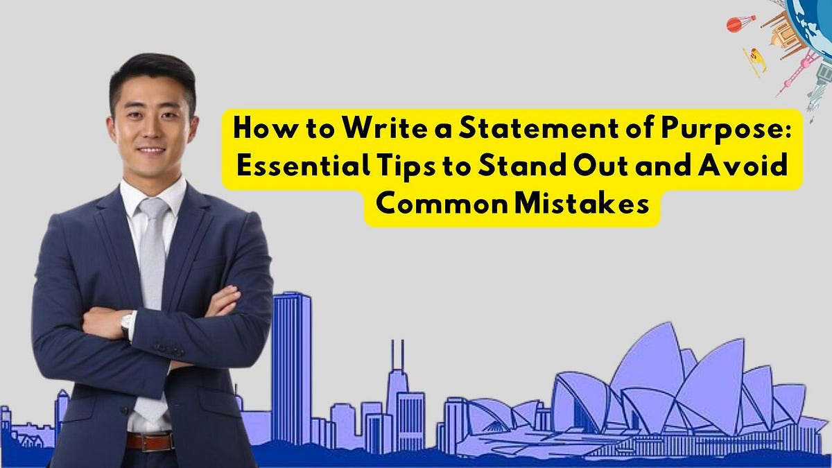 How to Write a Statement of Purpose: Tips to Stand Out | Medium