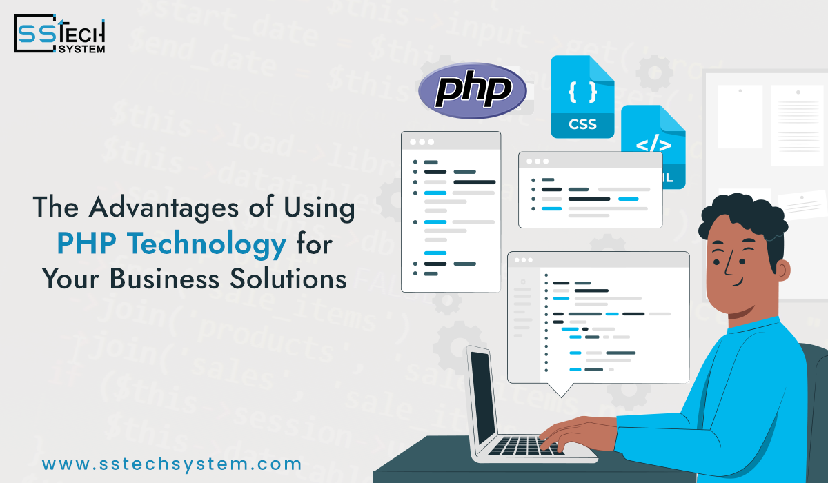 Advantages of using PHP technology for your business solutions | SSTech ...