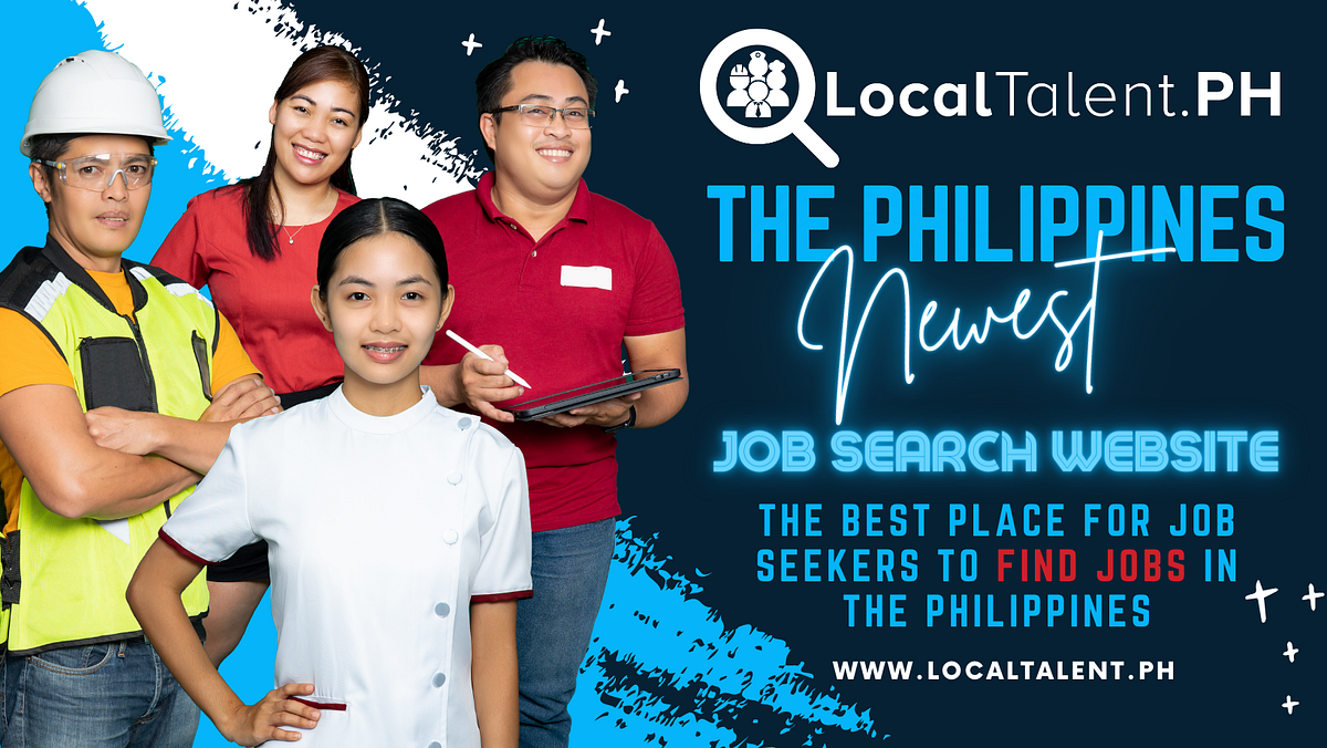 Start Your Job Search with LocalTalent.PH | by Emilio M. Dela Cruz | Medium