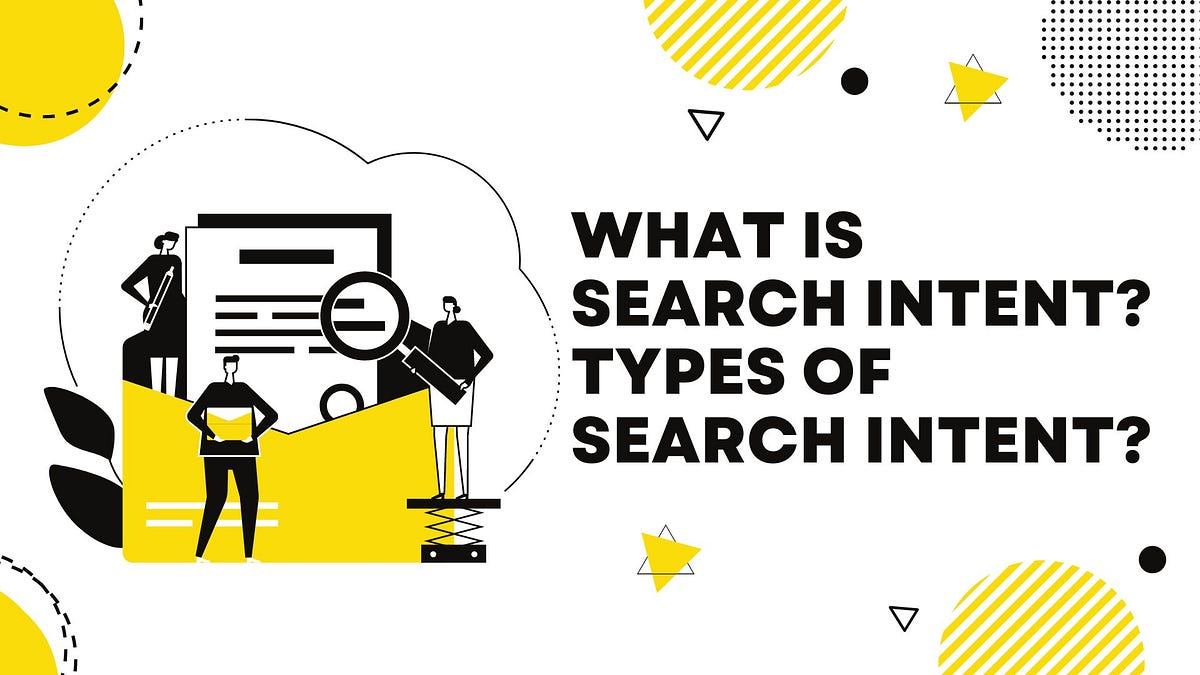 What is Search Intent in SEO? How many types of Search Intent are there ...