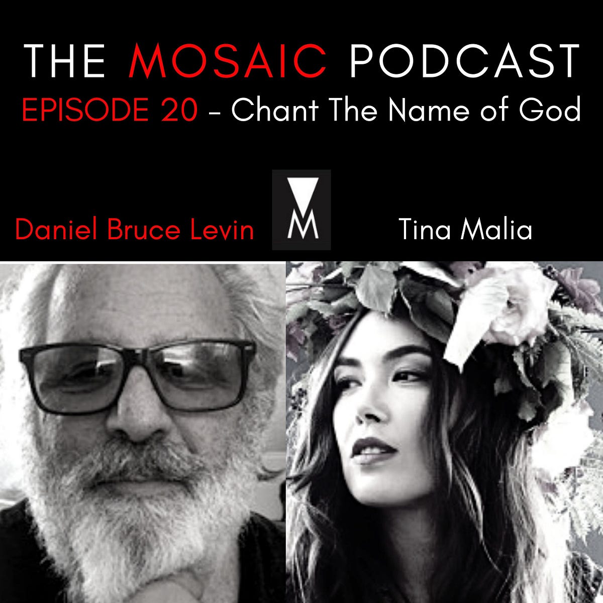 Ep 020 Chant The Name Of God with Tina Malia | by Daniel Levin | Medium