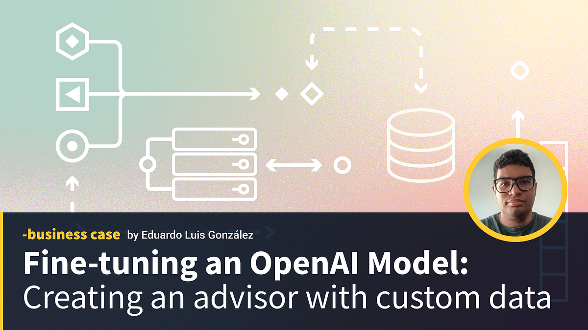 Fine-tuning an OpenAI model: AI Advisor with custom data | by Leniolabs ...