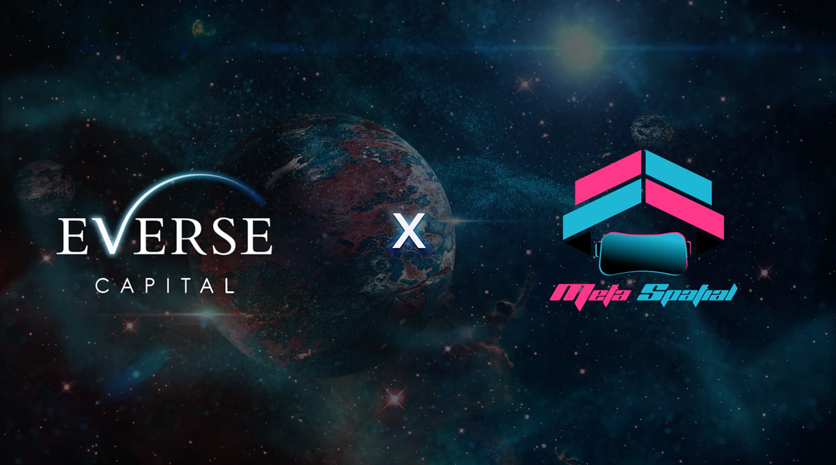 Strategic Partnership Announcement: Meta Spatial x Everse Capital ...