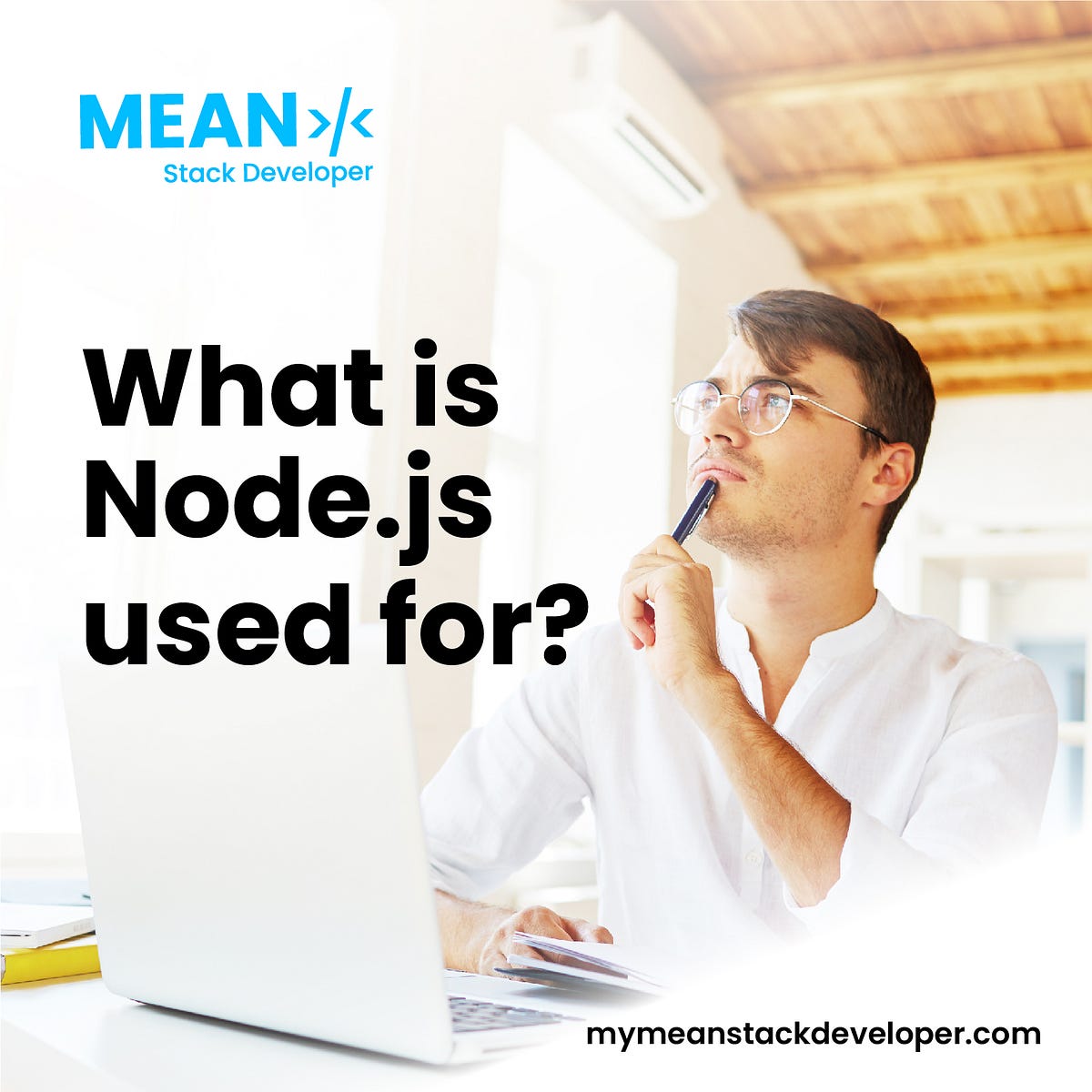 What is Node.js used for? - Mymeanstackdeveloper - Medium
