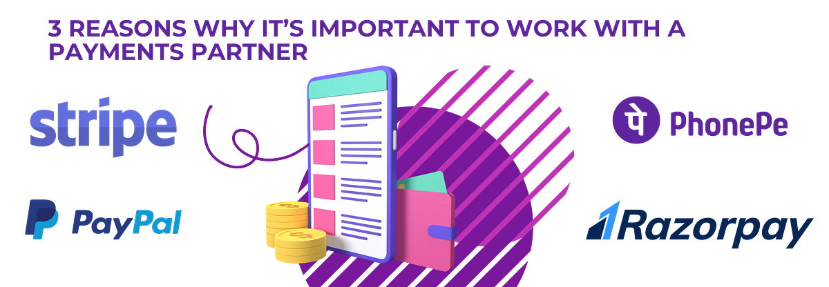3 Reasons Why It’s Important to Work with a Payments Partner | by MOM ...