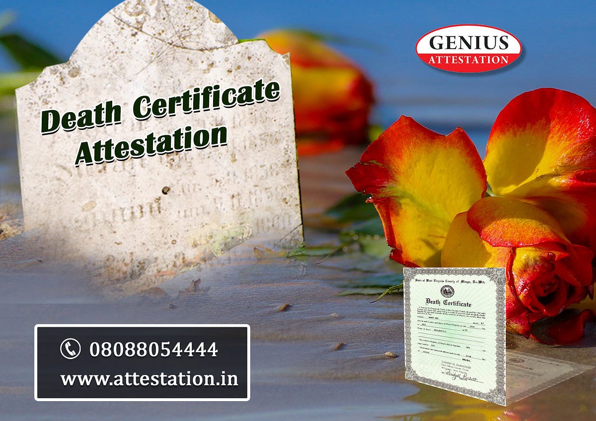 Required documents to get Death certificate attestation? | by ...