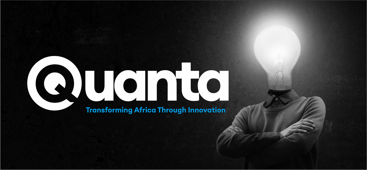 What is Quanta? Africa tech, Community, Innovation | Medium