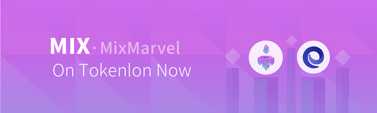 New Token | MIX (MixMarvel) trading now open on Tokenlon. Trade now to ...