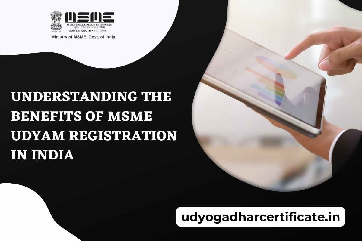 Understanding the Benefits of MSME Udyam Registration in India | by ...