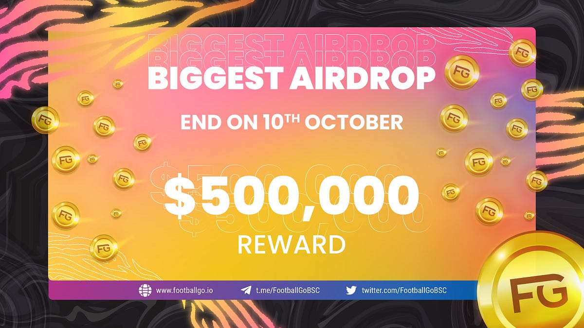 FootBallGo — Biggest Airdrop — $500,000 Reward - Football Go - Medium