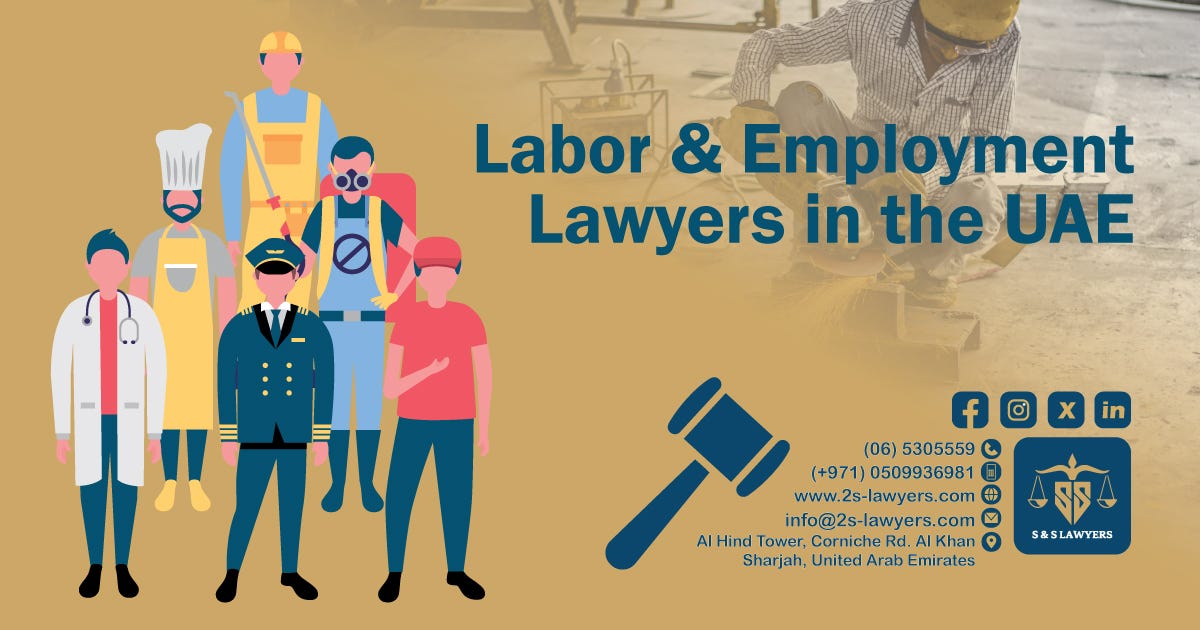 Labor & Employment Lawyers in the UAE | by S & S Lawyers | Medium