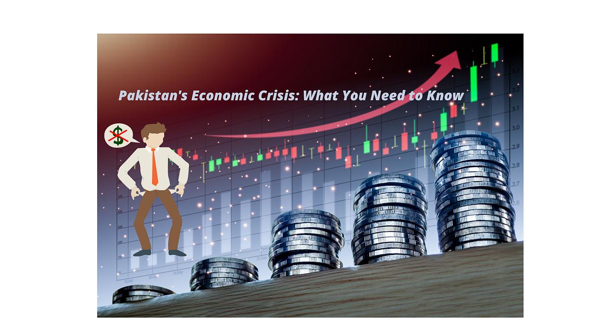 Pakistan’s Economic Crisis: What You Need to Know | by Ali Tariq Hashmi ...