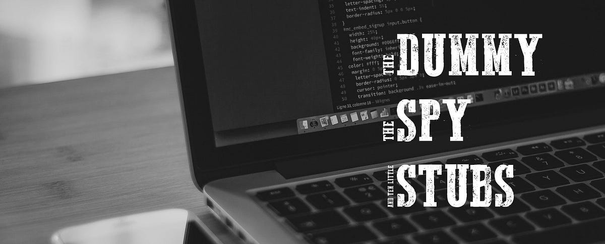 The dummy, the spy and the ten little stubs | by Krisztián Papp | Medium