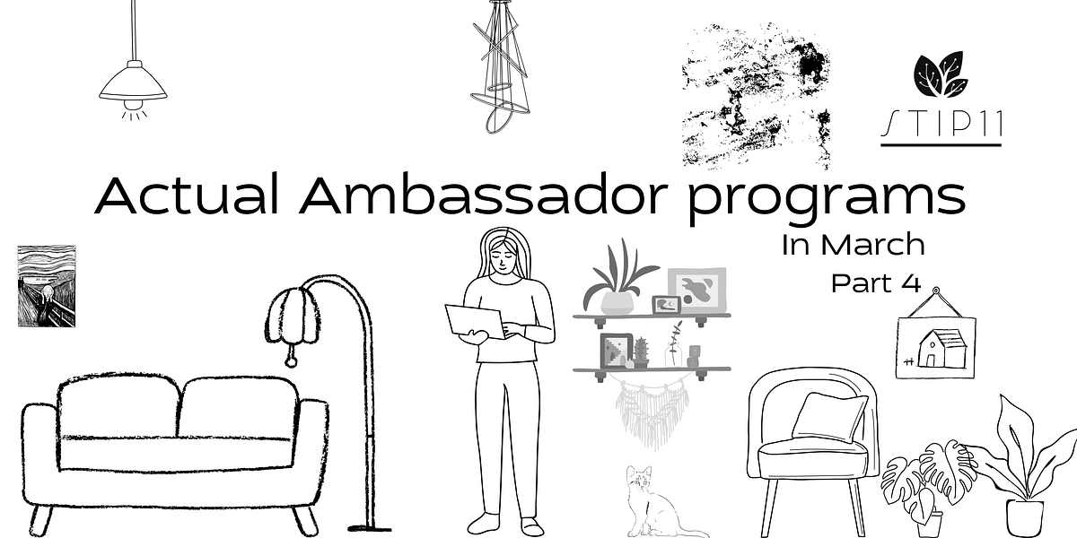 Actual Ambassador Programs in March, part 4 | by Stip11 | Medium