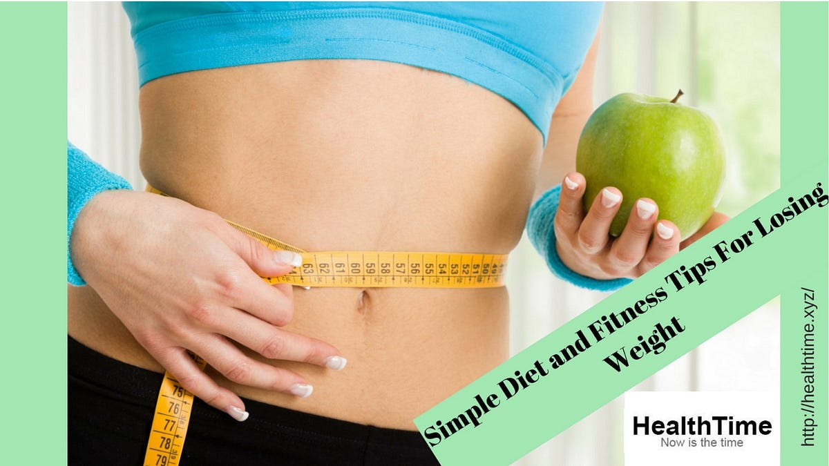 Simple Diet and Fitness Tips. Eating well and staying active are… | by ...