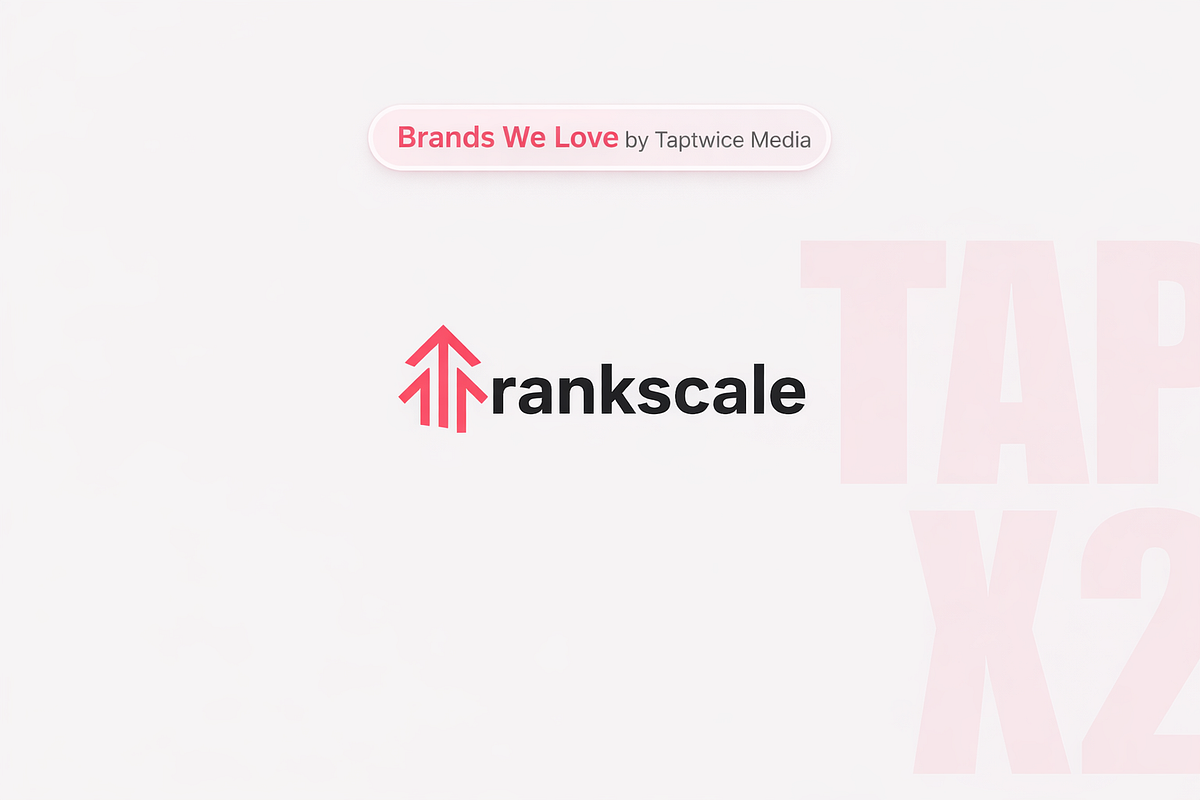 Rankscale BRANDS WE LOVE By Taptwice Media 1 By Shubham Kumar rankscale-brands-we-love-by-taptwice-media-1-by-shubham-kumar