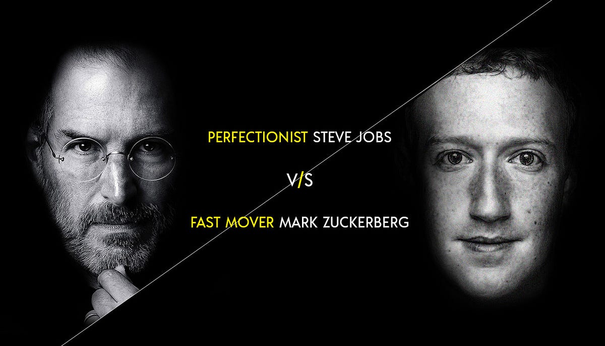 Perfectionist Steve Jobs Vs Fast Mover Mark Zuckerberg | by Animesh ...