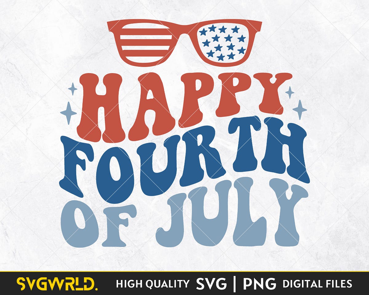 Happy 4th of July SVG, July 4th SVG, Fourth of July svg, America svg ...