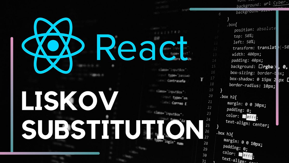 SOLID principles in React | Liskov Substitution | Medium