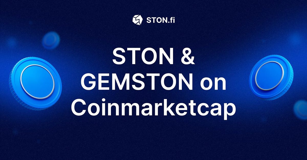 STON and GEMSTON Tokens Now Listed on CoinMarketCap: Stay Informed with ...